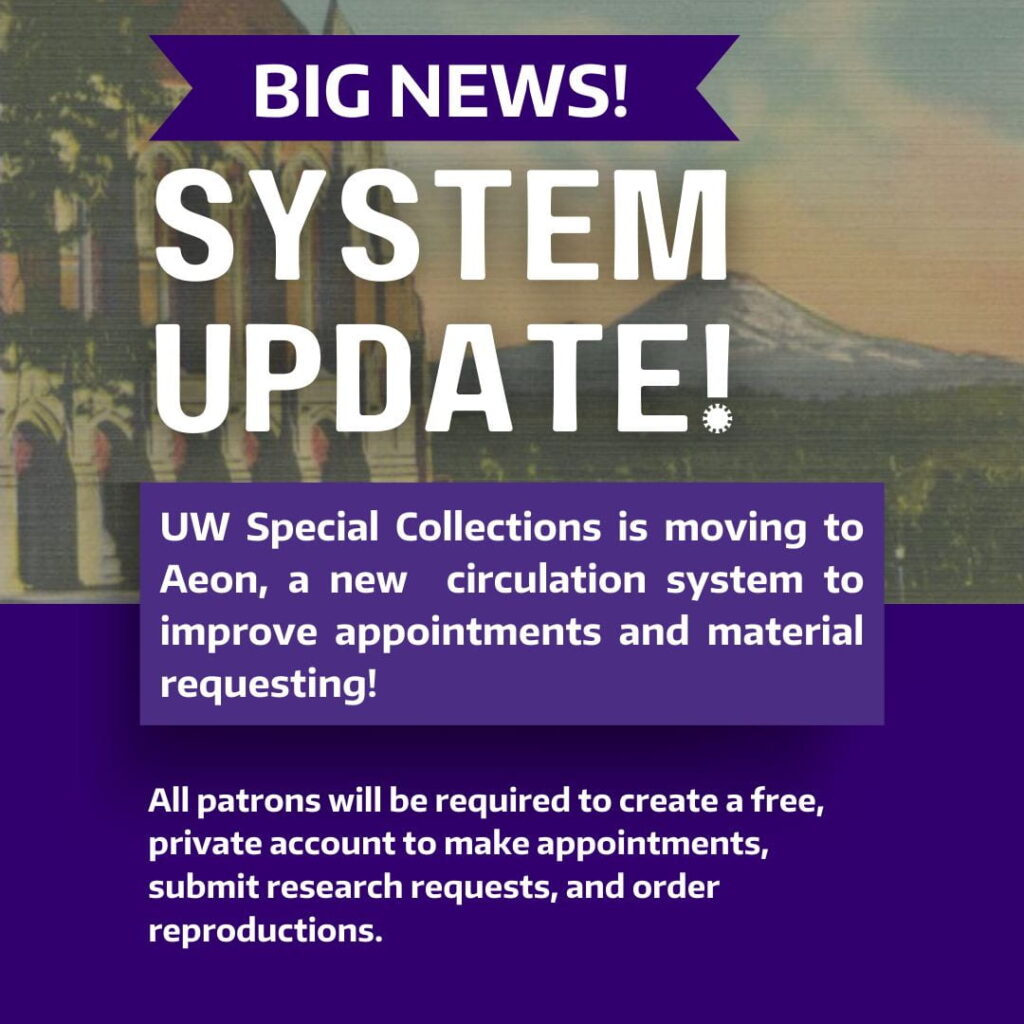 New System Transforms Special Collections Requests - UW Libraries